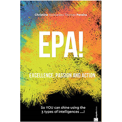 EPA Excellence, Passion and Action - EPA is recommended to all those ...